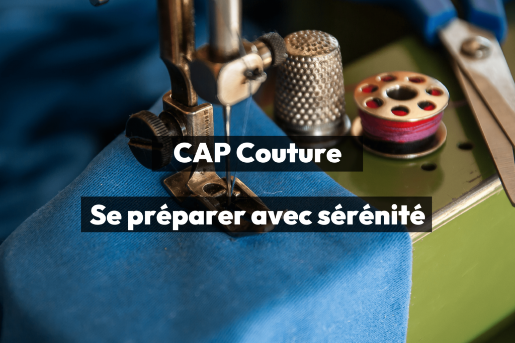 Préparez-vous en toute sérénité pour le CAP Couture - Wooskill Blog