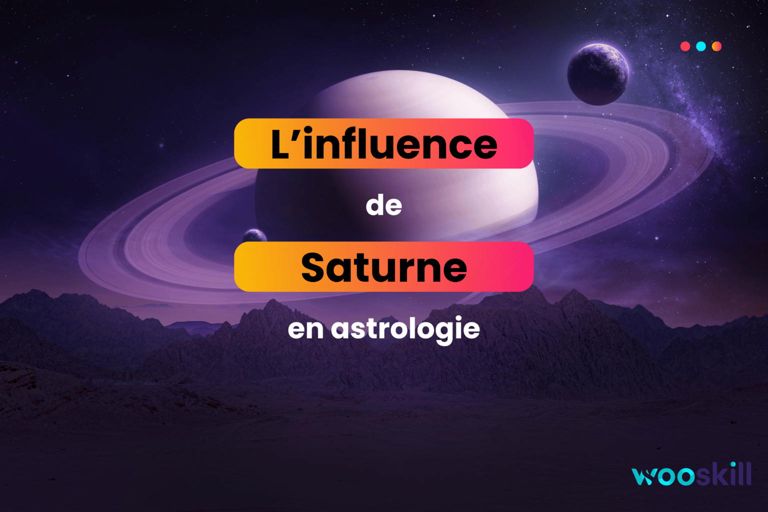 L'influence de Saturne en astrologie [Guide complet] - Wooskill Blog