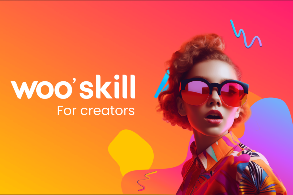Wooskill, la plateforme des créateurs de contenus - Wooskill Blog