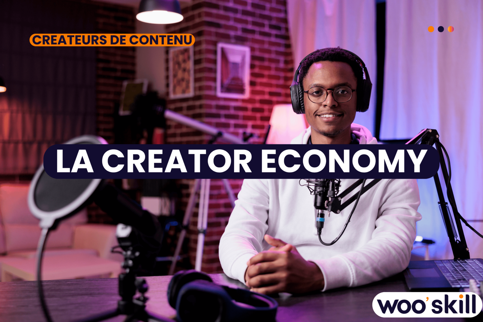 Creator Economy : Guide Complet 2025 - Wooskill Blog