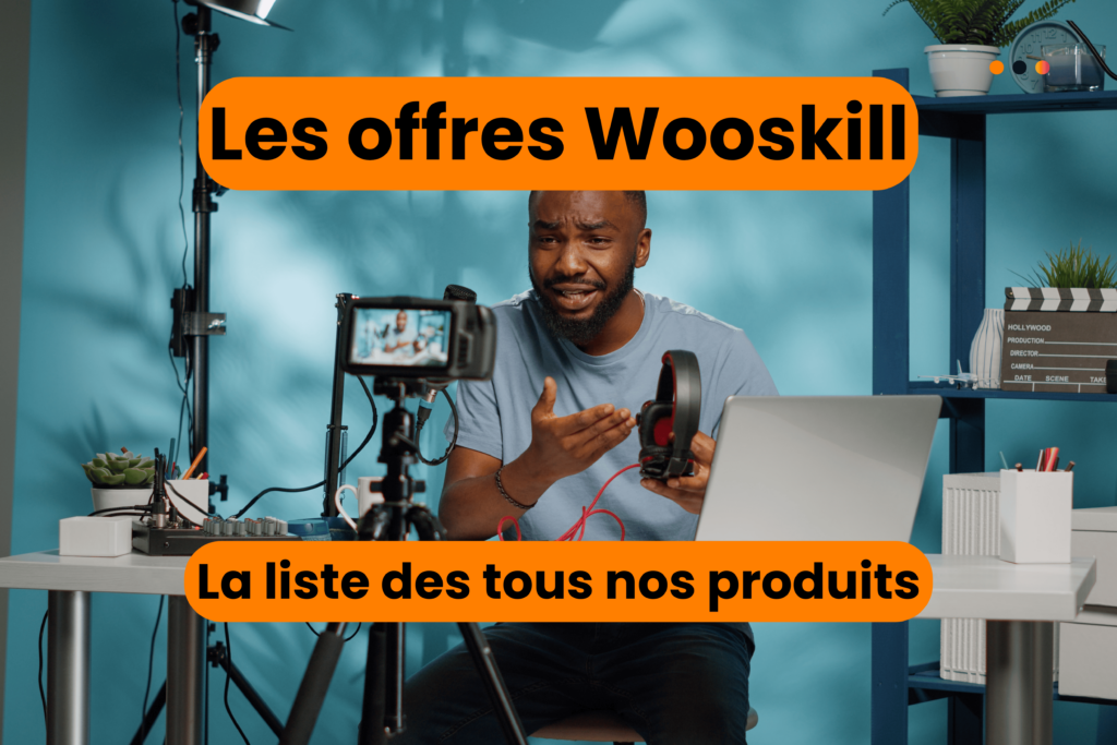 Les différentes offres à proposer à votre audience sur Wooskill ...