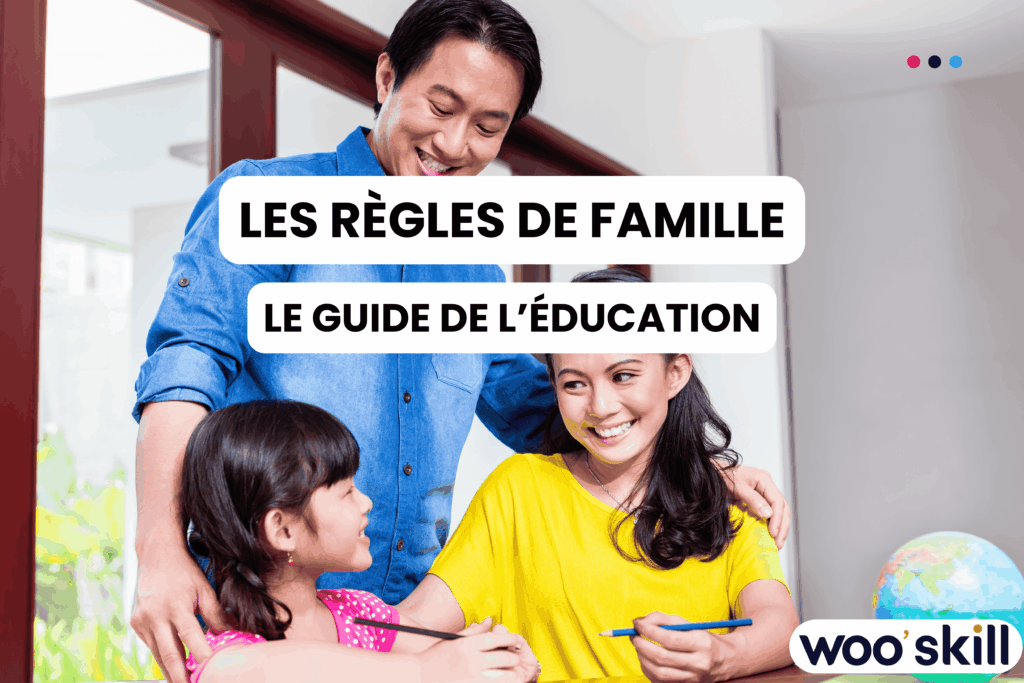 Règles de famille : comment les poser avec bienveillance et efficacité ...